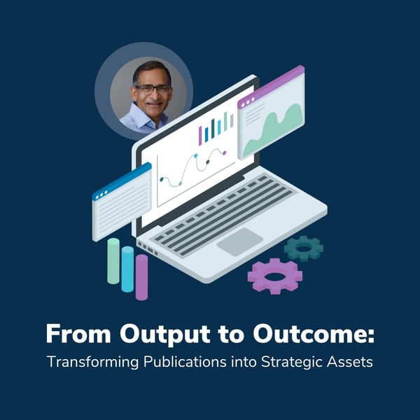 From Output to Outcome: Transform Publications into Strategic Assets