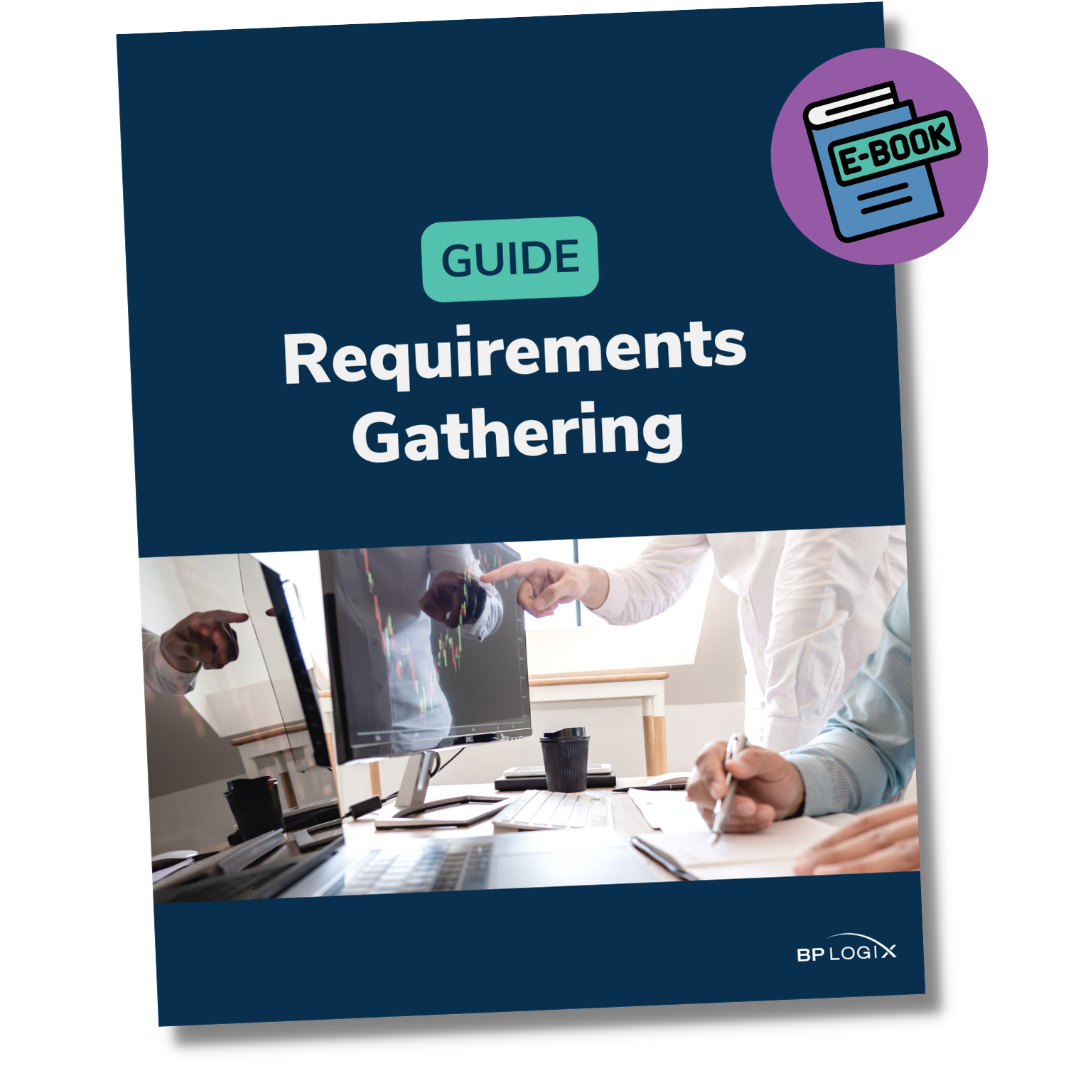 Download: Requirements Gathering Guide for IT Teams | BP Logix