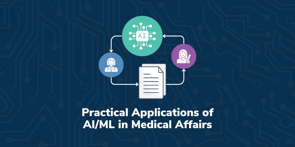 Practical Applications of AI/ML in Medical Affairs