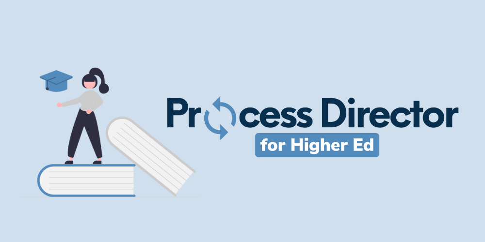 Process Director for Higher Education | Workflow Automation | BP Logix